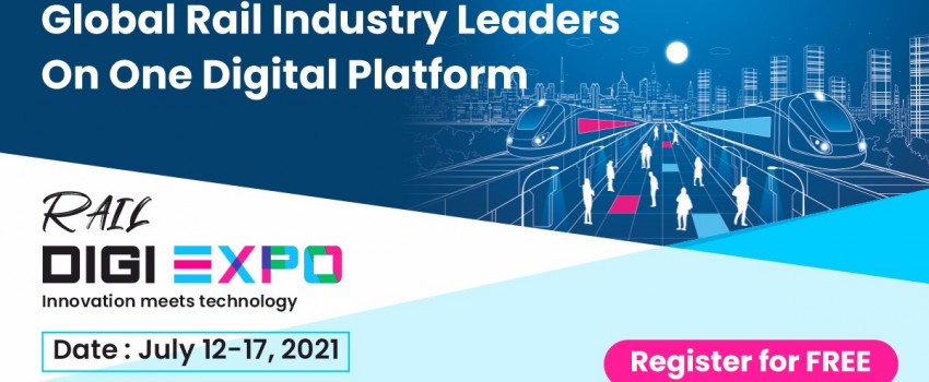 Rail Digi Expo 2021 - Virtual Exhibition for Global Rail Industry (Jul ...