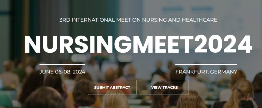 3RD INTERNATIONAL MEET ON NURSING AND HEALTHCARE (Jun 2024), Germany ...