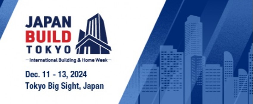 JAPAN BUILD Tokyo 2024 (Dec 2024), , Japan - Exhibitions