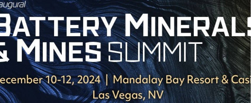 Battery Minerals and Mines Summit 2024 (Dec 2024), Las Vegas, United ...
