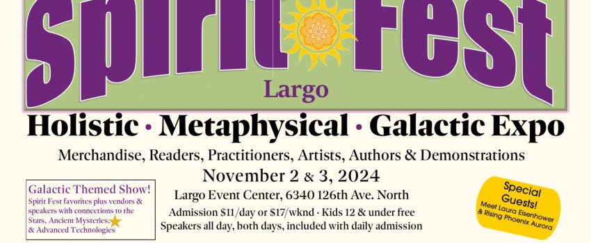 Spirit Fest™ Largo Metaphysical, Holistic, & Crystal Expo (Nov 2024 ...