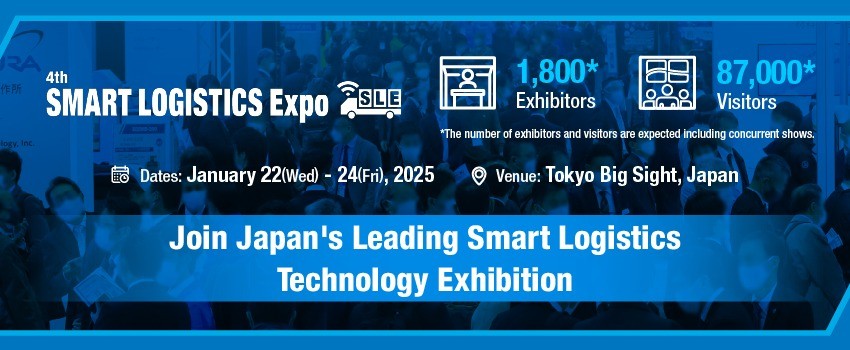 4th SMART LOGISTICS Expo (Jan 2025), Tokyo, Japan - Exhibitions