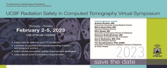 UCSF Radiation Safety In Computed Tomography Virtual Symposium (Feb ...