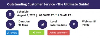 Outstanding Customer Service - The Ultimate Guide! (Aug 2023), , - Webinar