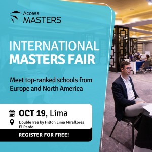 FIND YOUR MASTER'S DEGREE IN LIMA ON OCTOBER 19 WITH ACCESS MASTERS ...