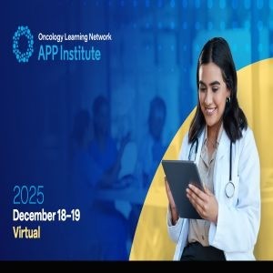 Oncology Learning Network APP Institute (Dec 2025), , - Conferences